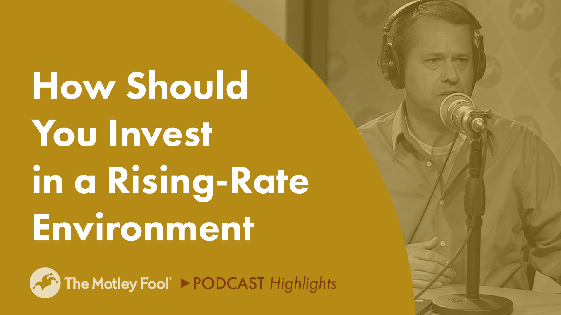 How Should You Invest in a Rising-Rate Environment? | The Motley Fool