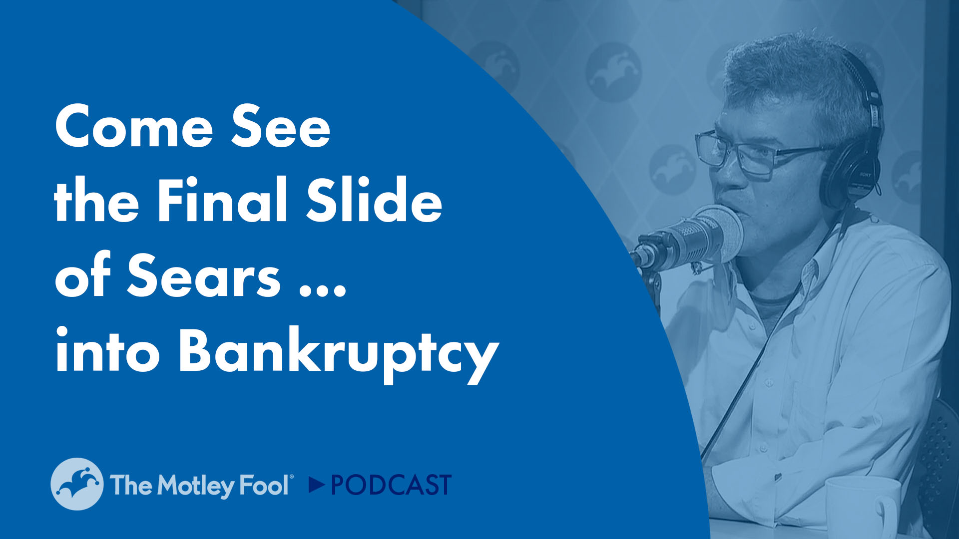 Come and See the Final Slide of Sears ... Into Bankruptcy | The Motley Fool