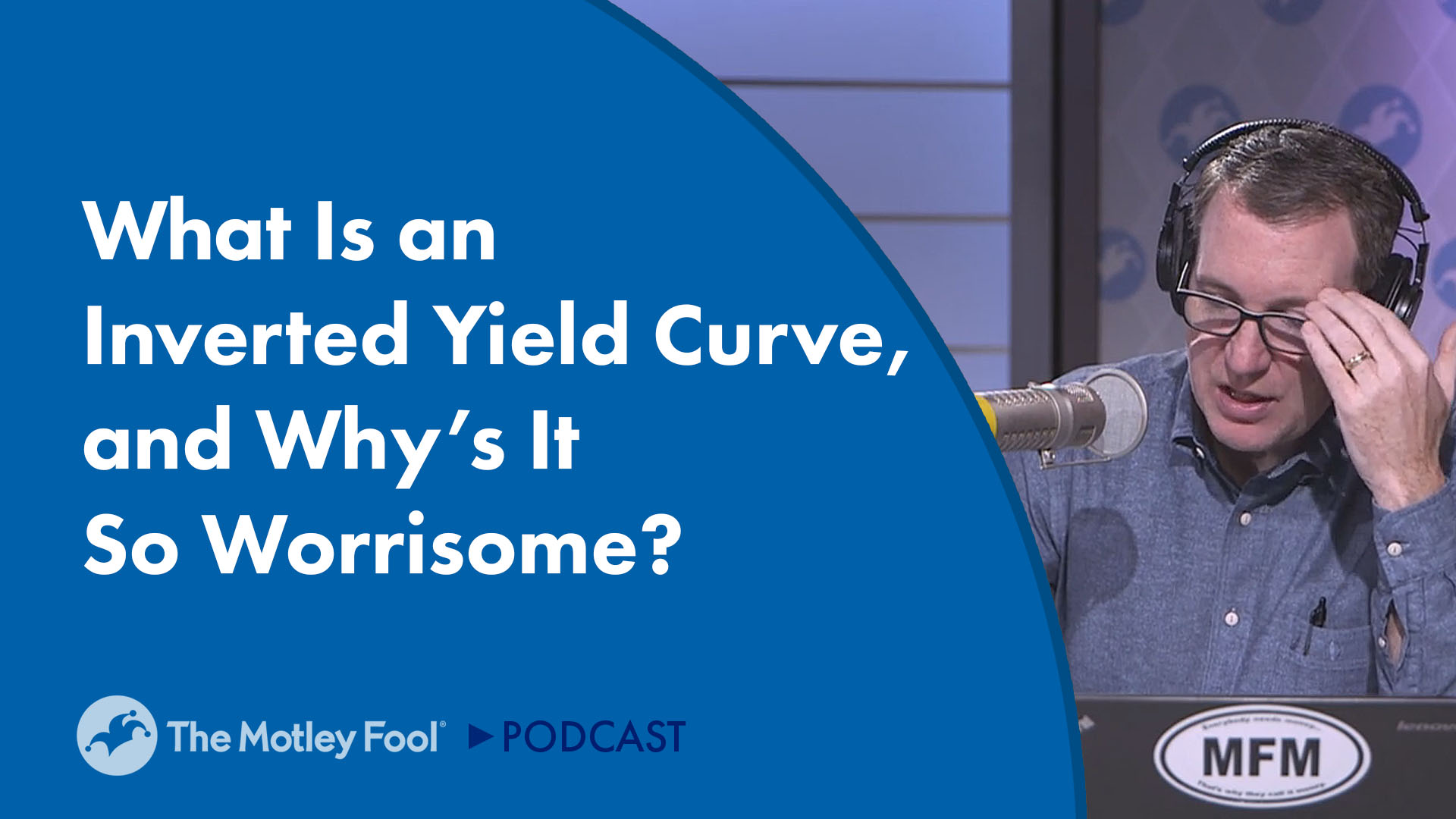 What's an Inverted Yield Curve, and Why’s It So Worrisome? | The Motley Fool