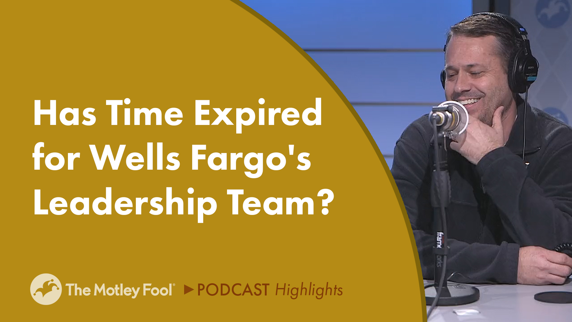 Has Time Expired for Wells Fargo's Leadership Team? | The Motley Fool