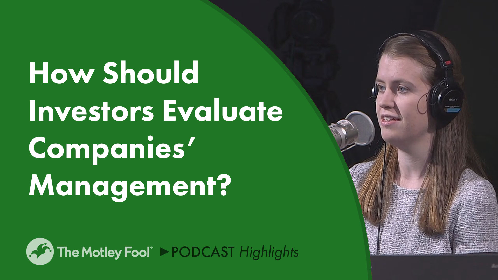 How Should Investors Evaluate Companies' Management? | The Motley Fool