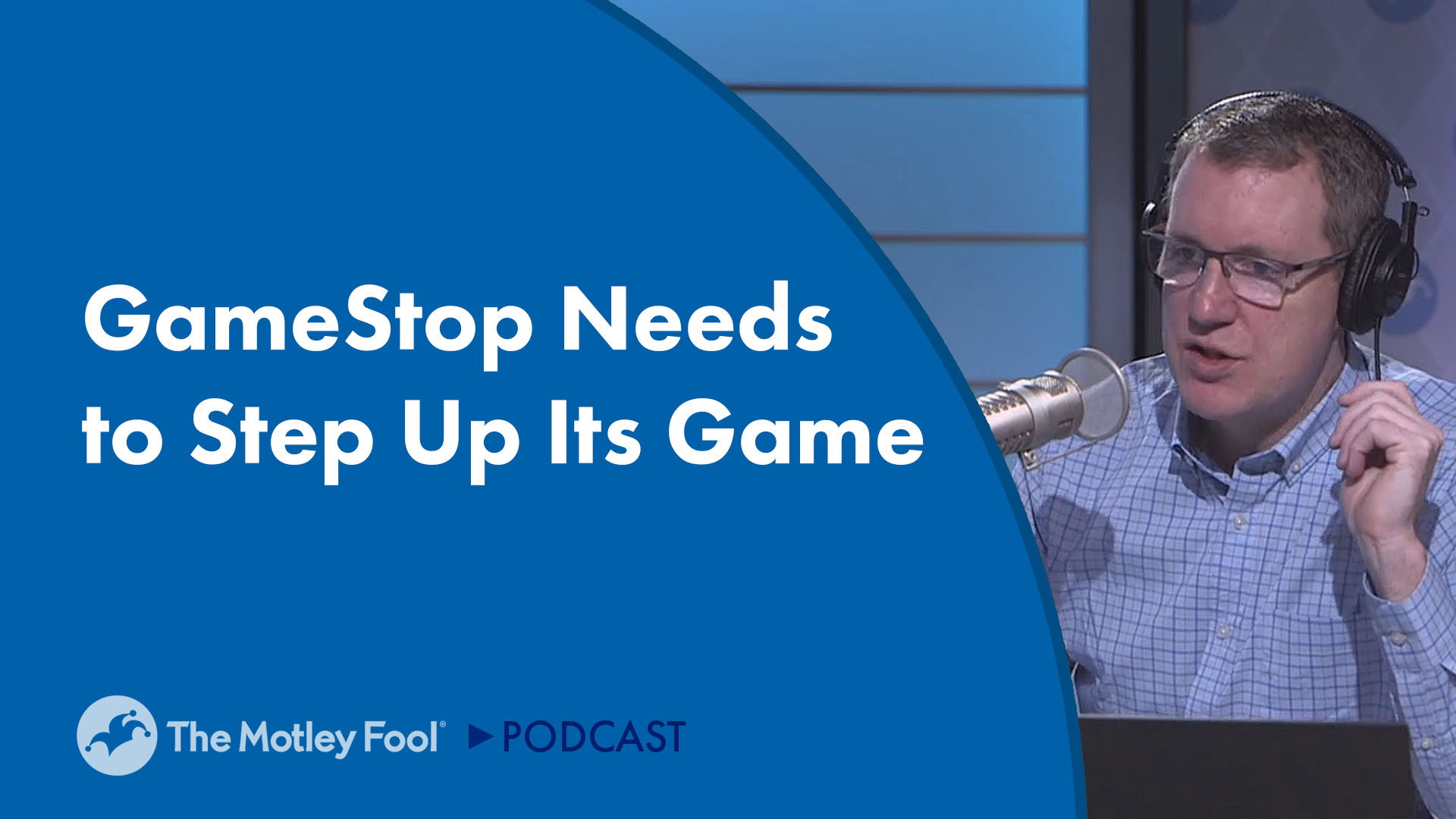 GameStop Needs to Step Up Its Game | The Motley Fool