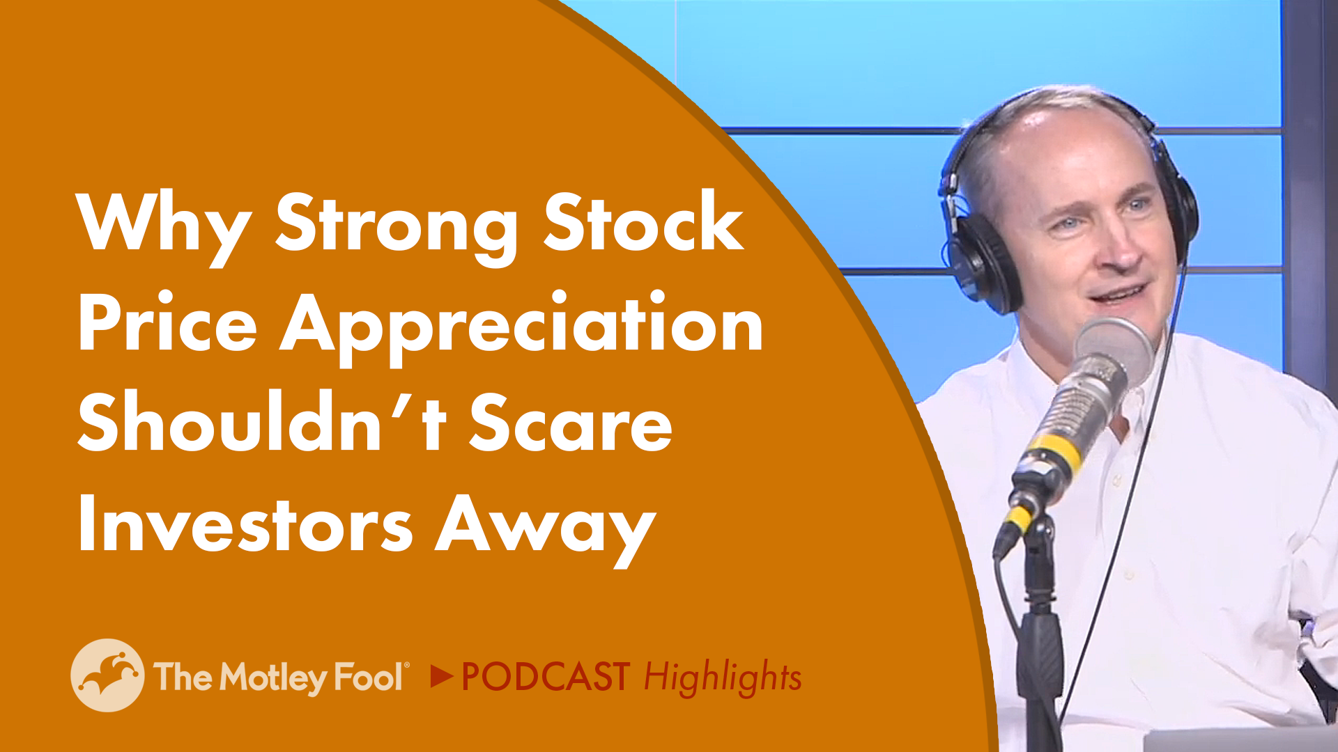 Why Strong Stock Price Appreciation Shouldn't Scare Investors Away ...