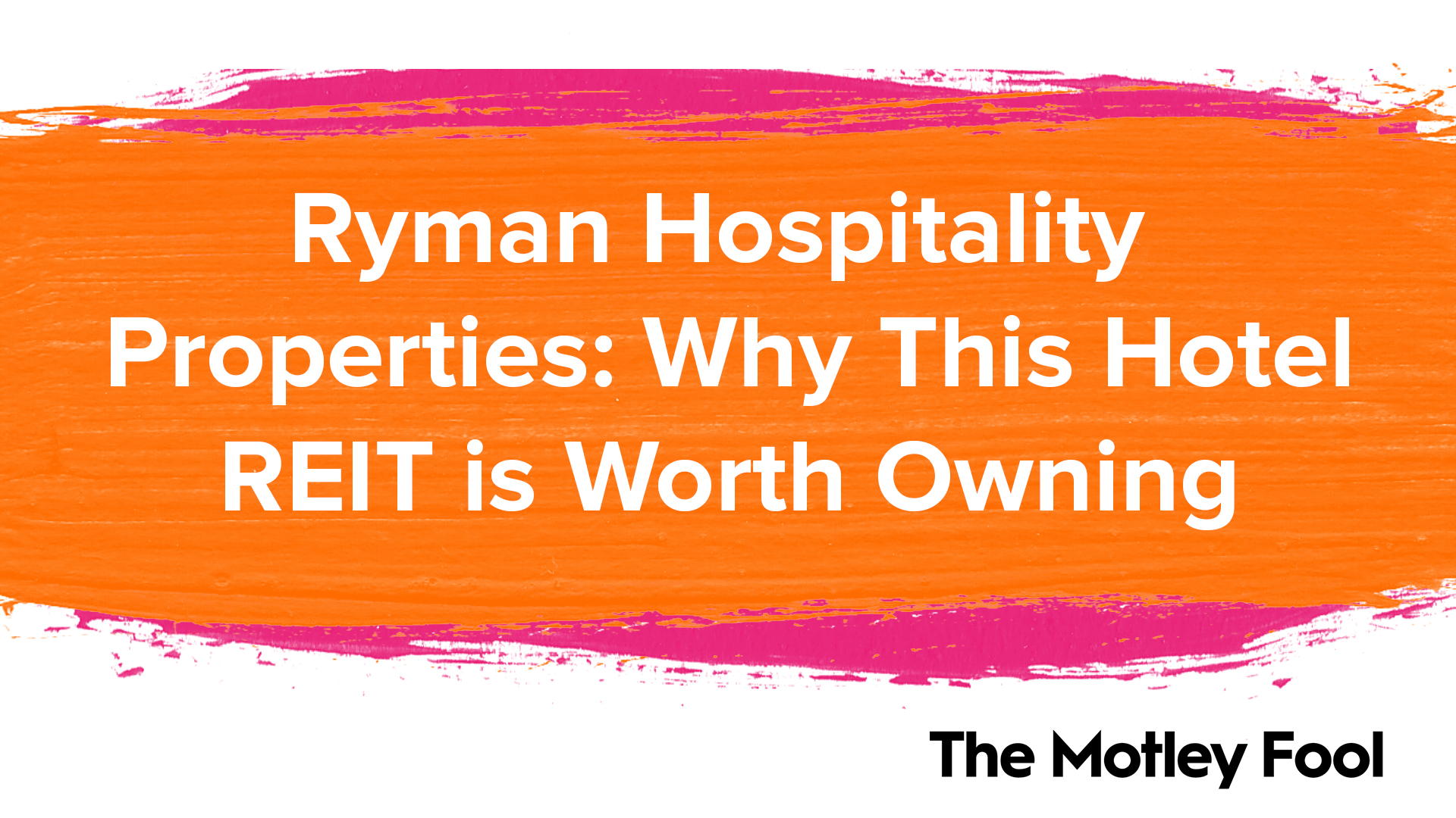 Ryman Hospitality Properties: Here's Why This Hotel REIT Is Worth ...
