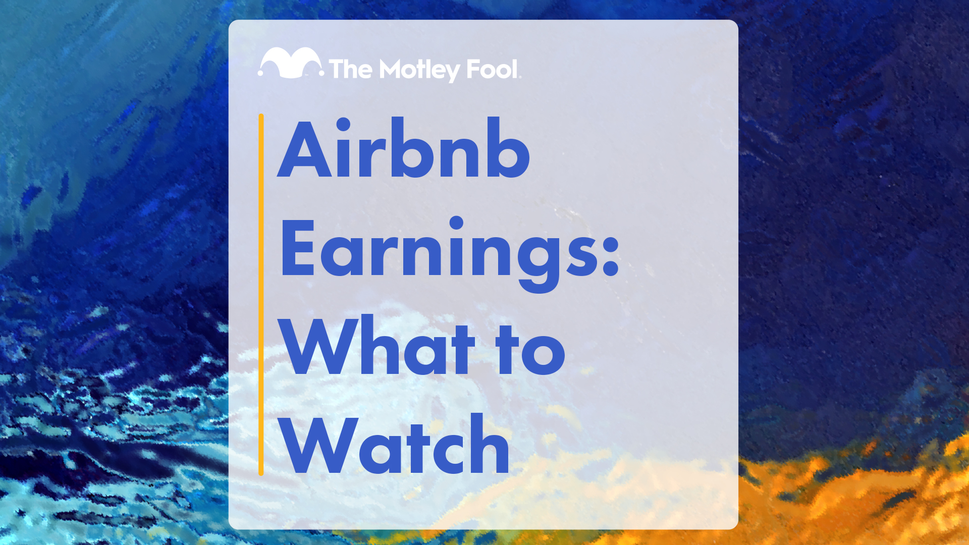 Airbnb Earnings: What to Watch | The Motley Fool