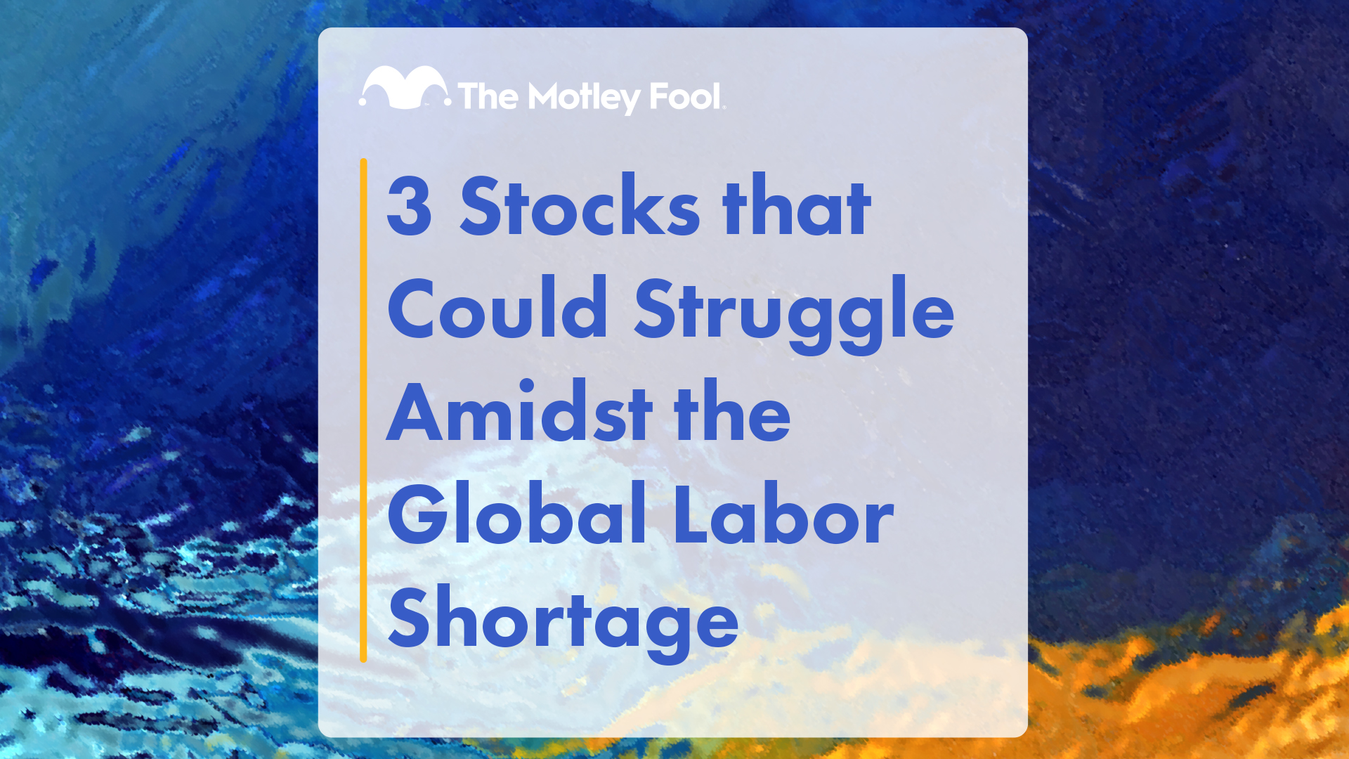 3 Stocks That Could Struggle Amidst the Global Labor Shortage | The ...