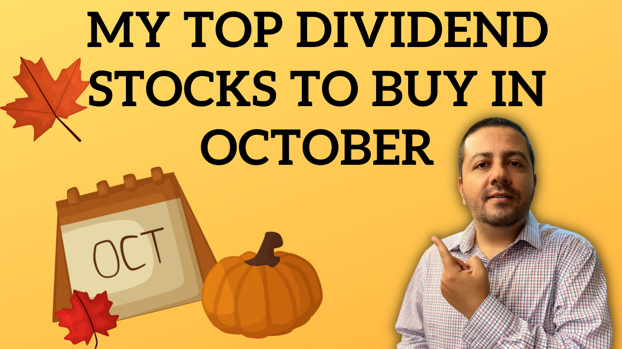 My Top Dividend Stocks For October The Motley Fool