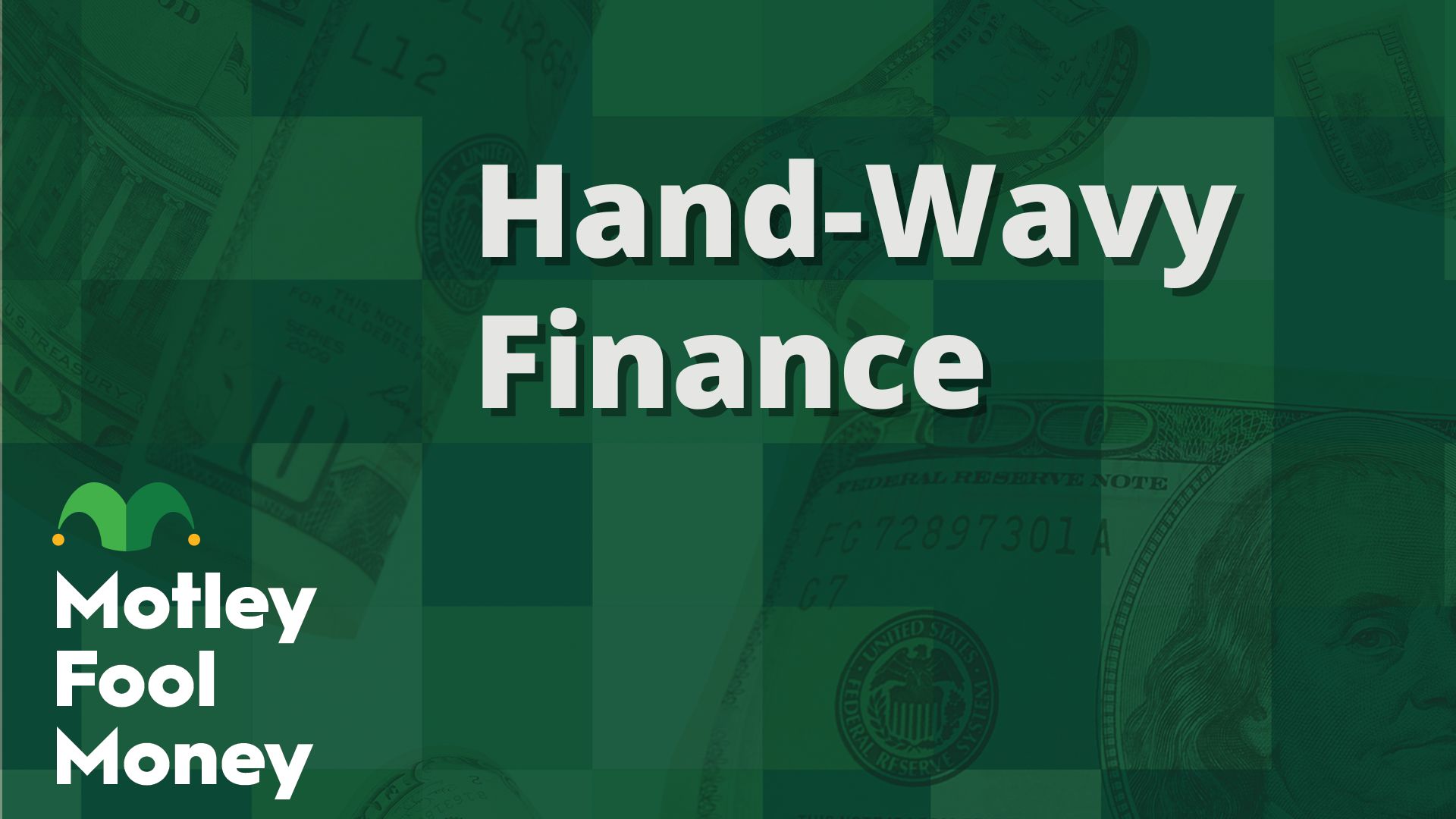 Understanding Hand-Wavy Finance | The Motley Fool