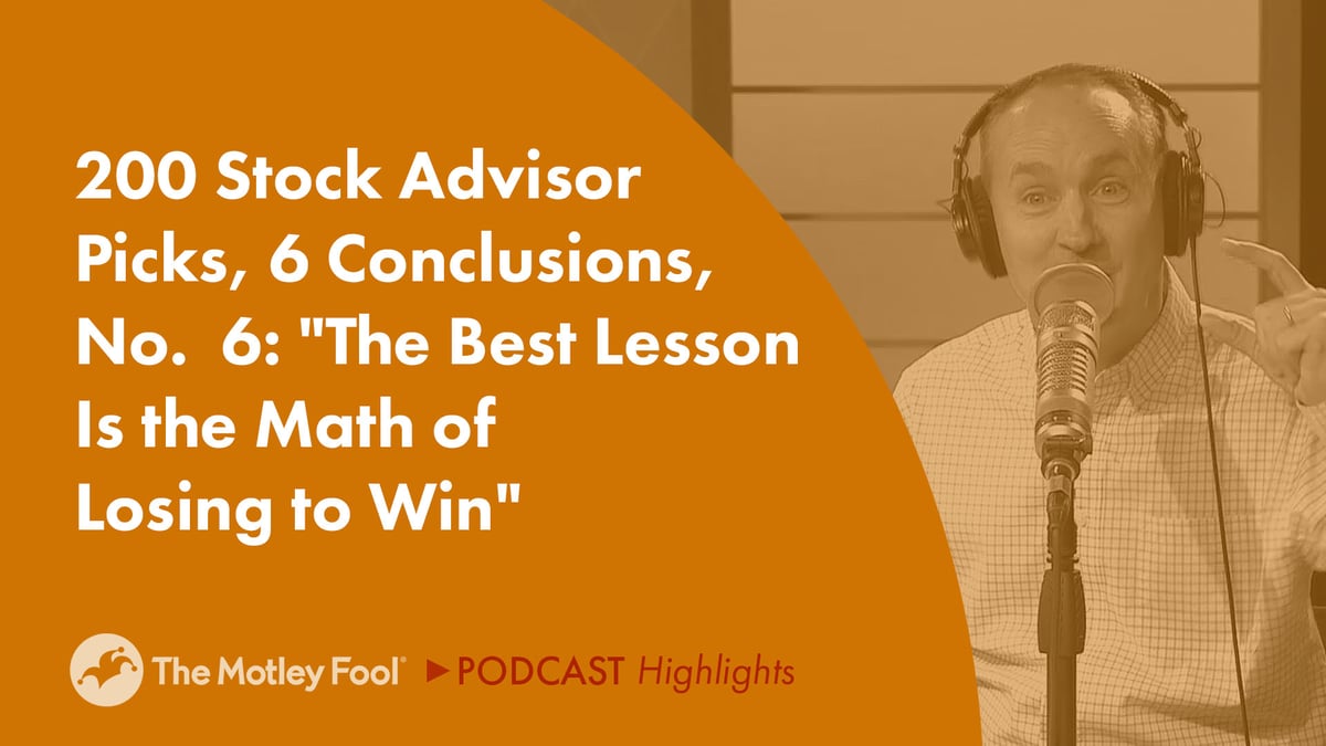 200 Stock Advisor Picks, 6 Conclusions, No. 6: "The Best Lesson Is the ...