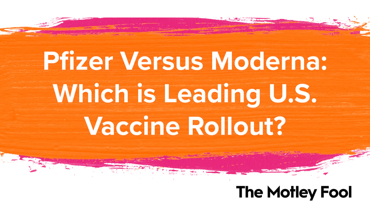 Pfizer Versus Moderna: Which Is Leading U.S. Vaccine Rollout? | The ...
