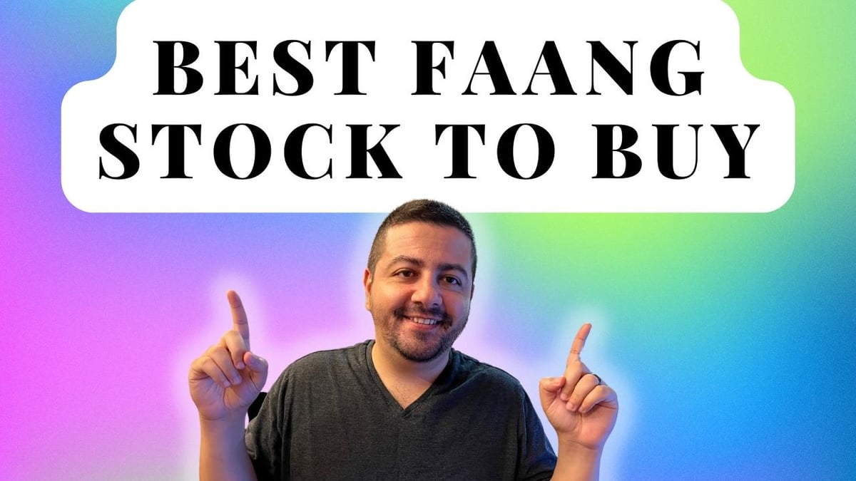 Best FAANG Stock to Buy: Facebook vs. Amazon vs. Apple vs. Netflix vs ...