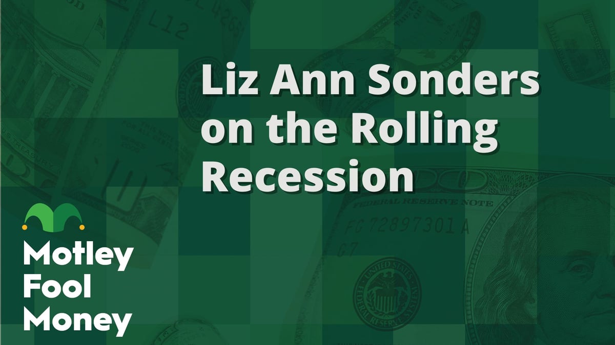 Investment Strategist Liz Ann Sonders on the "Rolling Recession" | The ...