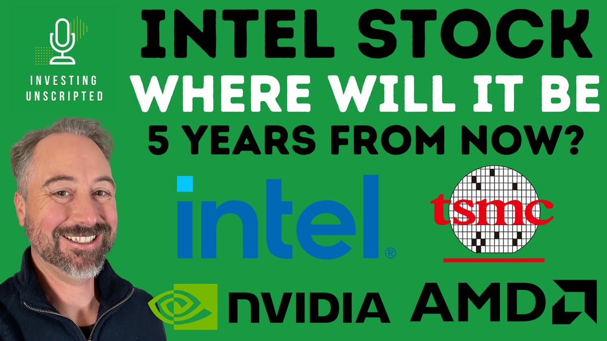 Where Will Intel Stock Be 5 Years From Now? | The Motley Fool